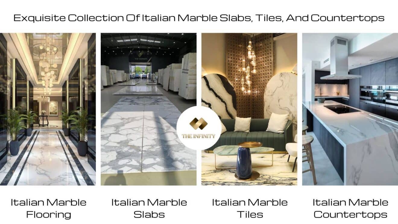 Italian Marble Slabs, Tiles And Countertops - The Infinity Marble